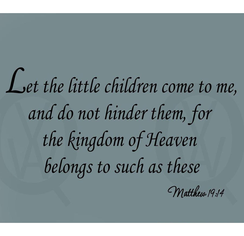 VWAQ Let the Little Children Come to Me Bible Wall Decal | Wayfair